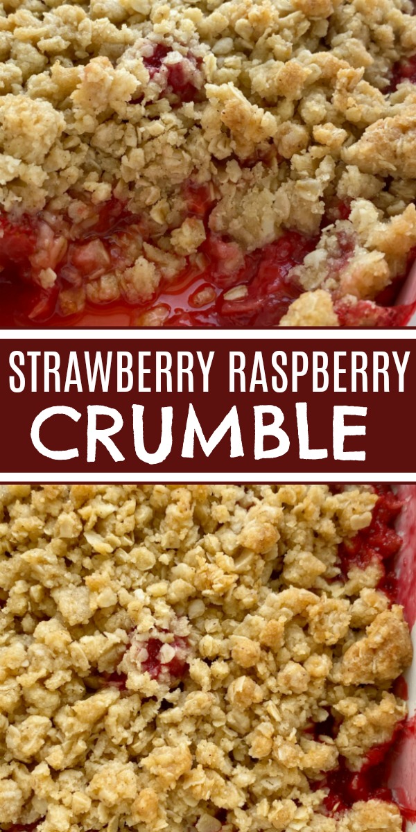 Strawberry Raspberry Crumble - Together as Family